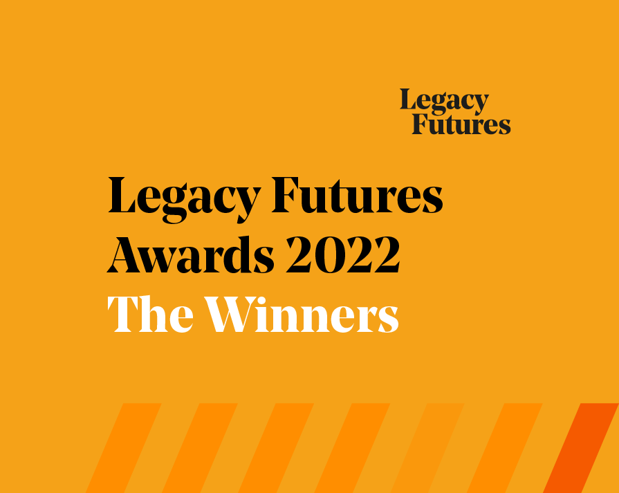 Legacy Futures Awards 2022 - The Winners! Legacy Futures